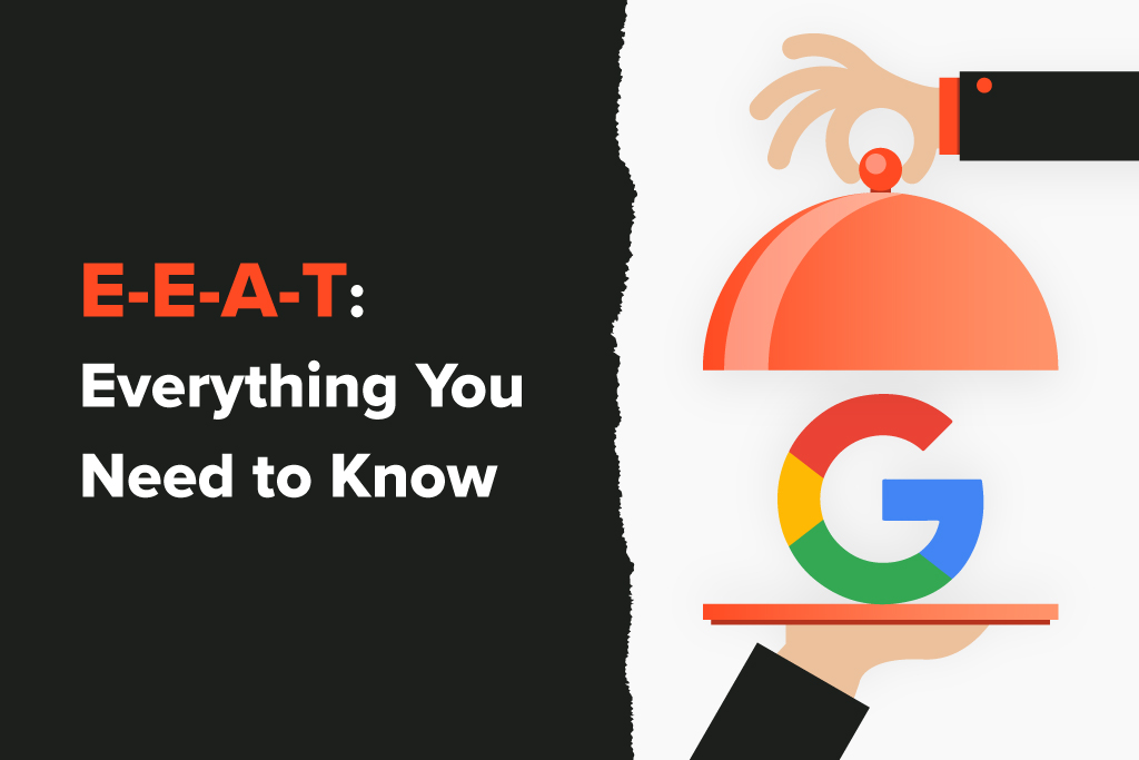 E-E-A-T: Everything You Need to Know - Digitaloft